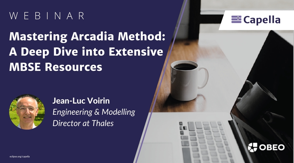 Webinar: Mastering Arcadia Method: A Deep Dive into Extensive MBSE ...