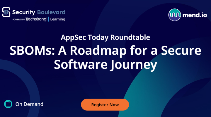 Webinar: AppSec Today Roundtable: SBOMs: A Roadmap for a Secure Software Journey by Techstrong ...