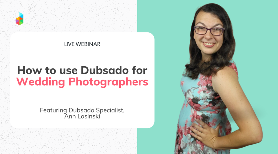 Webinar: How to Use Dubsado for Wedding Photographers by Dubsado