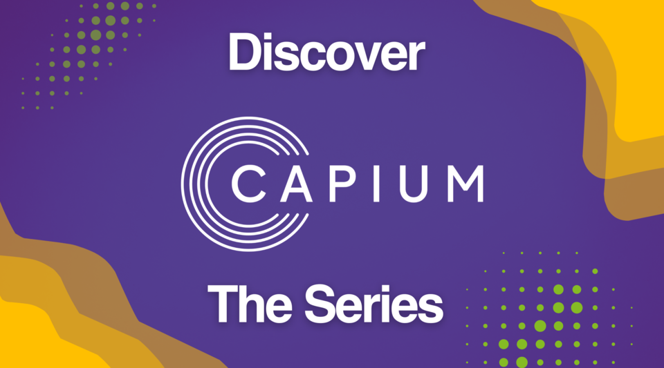 Webinar: Discover Capium - A Summer Series by Capium