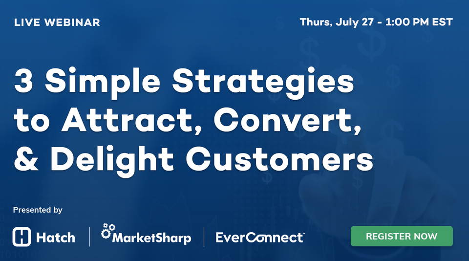 Webinar: 3 Simple Strategies to Attract, Convert, & Delight Customers ...