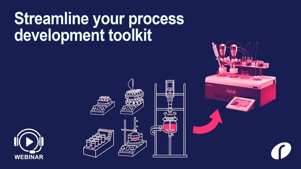 Webinar: Streamline your process development toolkit by Radleys Webinar: Streamline your process development toolkit by Radleys