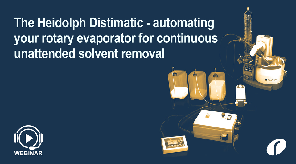 Webinar: The Heidolph Distimatic - automating your rotary evaporator ...