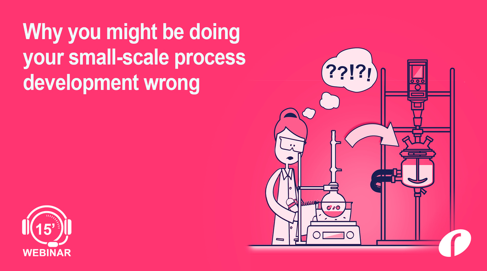 Webinar: Why you might be doing your small-scale process development ...