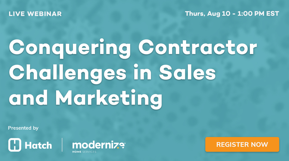Webinar: Conquering Contractor Challenges in Sales and Marketing by Hatch