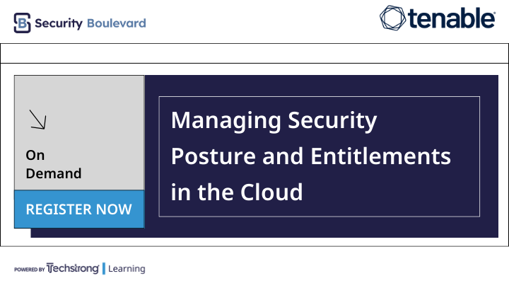 Webinar: Managing Security Posture and Entitlements in the Cloud by Techstrong Learning