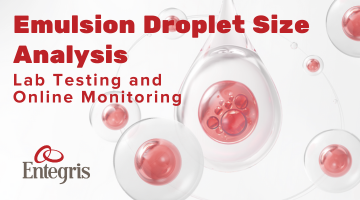 Webinar: Emulsion Droplet Size Analysis; Lab Testing and Online ...
