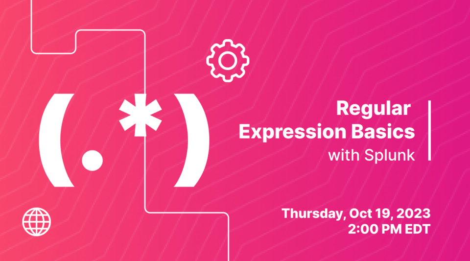 Webinar Regular Expression Basics In Splunk By Kinney Group 6538