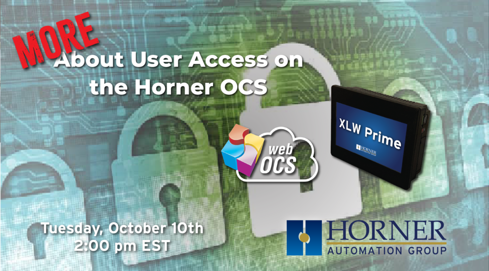 Webinar: More About User Access on the Horner OCS by Horner Automation