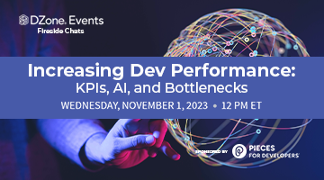 Webinar: Increasing Dev Performance: KPIs, AI, and Bottlenecks by DZone Events