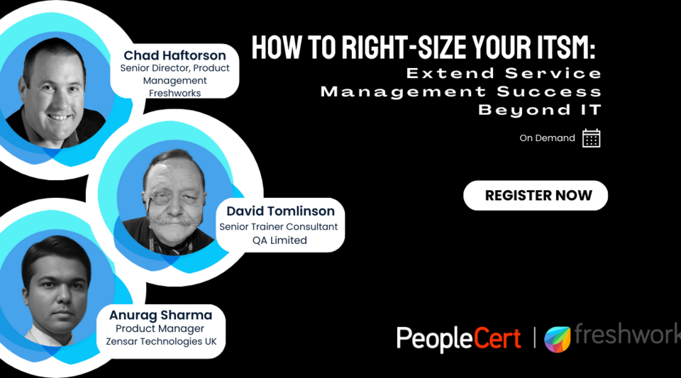 Webinar: How To Right-Size Your ITSM: Extend Service Management Success ...