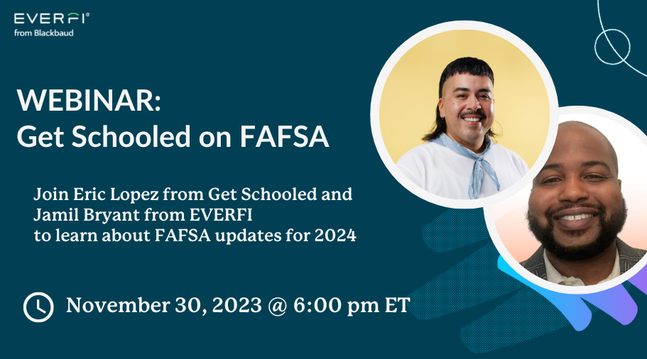 Webinar: Get Schooled on FAFSA: Prepare Students for Higher Education ...