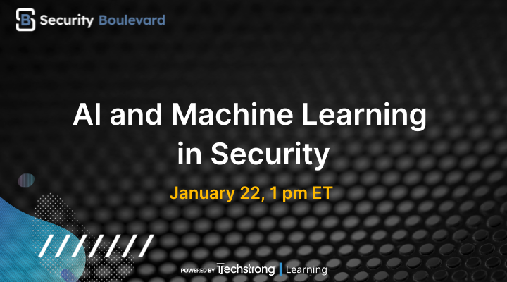 Webinar Ai And Machine Learning In Security By Techstrong Learning