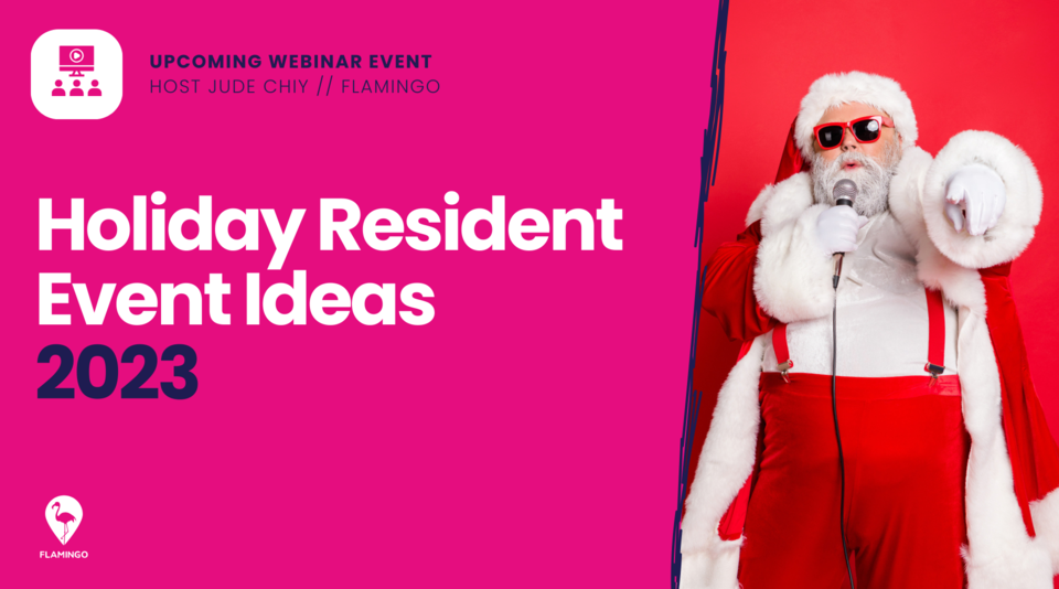 Webinar: Holiday Resident Event Ideas 2023 by Flamingo: Resident Experience