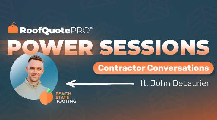 Webinar: Contractor Conversation feat. John Delaurier by Roofing Made Simple