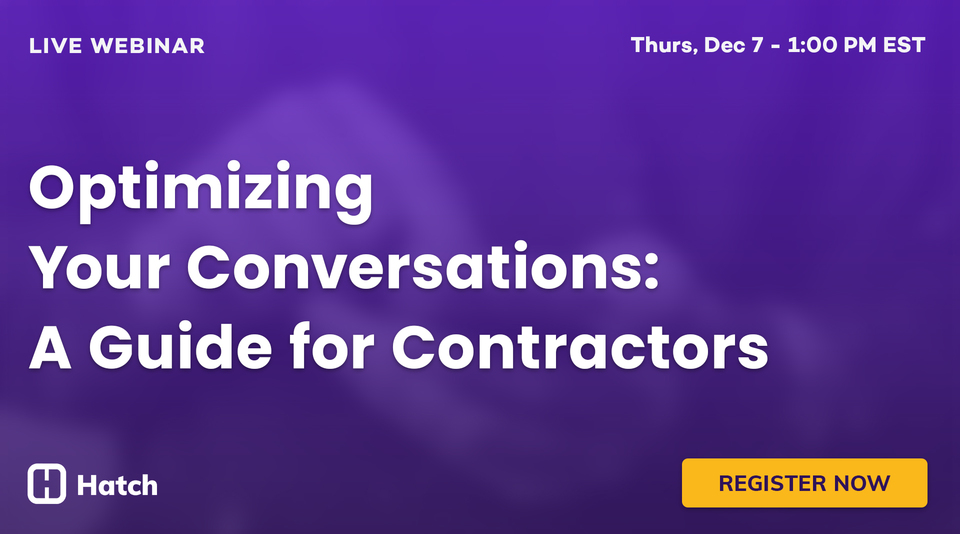 Webinar: Optimizing Your Conversations: A Guide for Contractors by Hatch