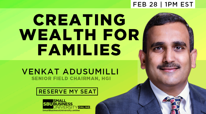 Webinar: Creating Wealth for Families by Small Business University Online