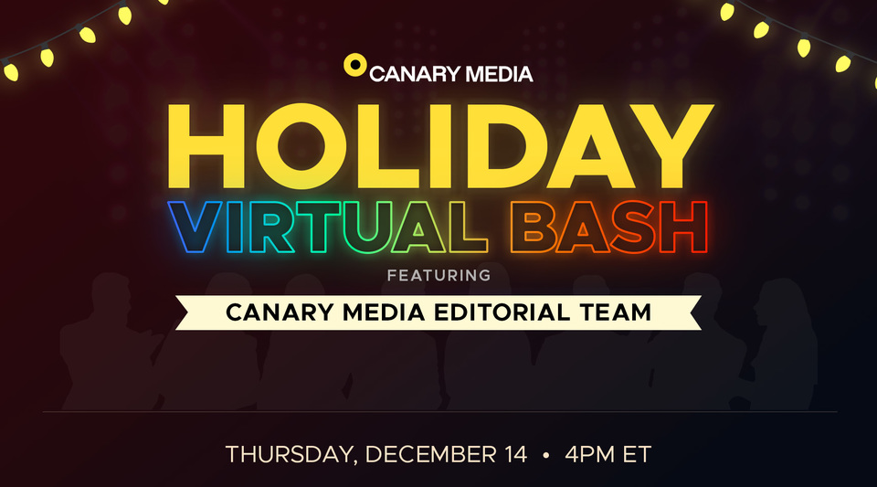 Webinar: Canary Media’s Virtual Holiday Bash by Canary Forum