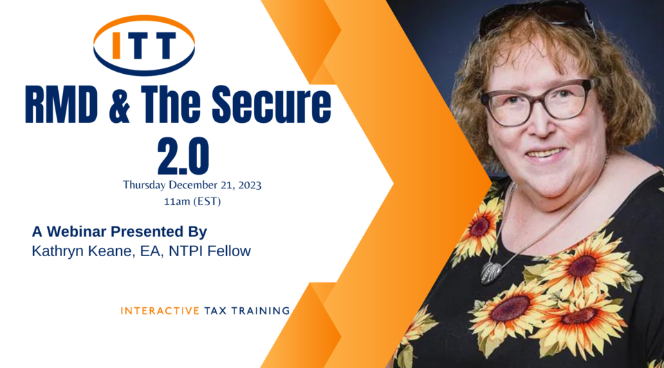 Webinar: RMD and the SECURE 2.0 by Interactive Tax Training