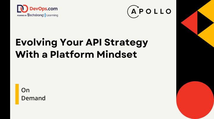 Webinar: Evolving Your API Strategy With a Platform Mindset by ...