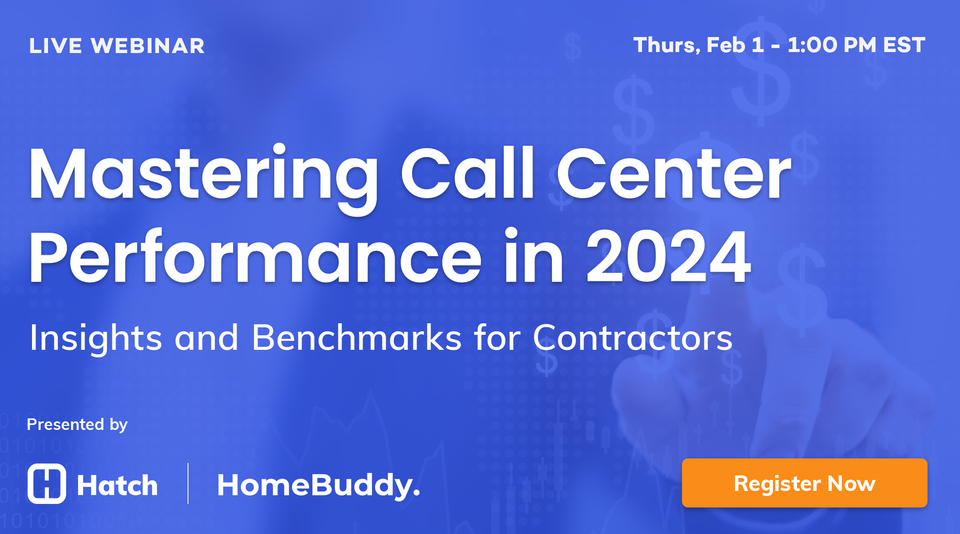 Webinar: Mastering Call Center Performance in 2024: Insights and Benchmarks for Contractors by Hatch