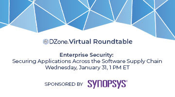 Webinar: Enterprise Security: Securing Applications Across the Software Supply Chain by DZone Events