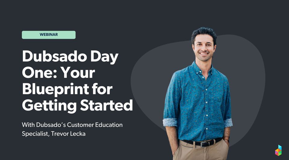 Webinar: Dubsado Day One: Your Blueprint for Getting Started by Dubsado