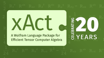 Webinar: 20 Years of xAct Tensor Computer Algebra by Wolfram Research