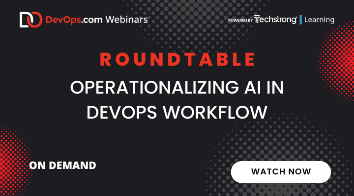 Webinar: Operationalizing AI in DevOps Workflow by Techstrong Learning