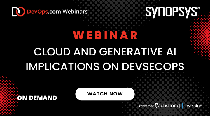 Webinar: Cloud and Generative AI Implications on DevSecOps by Techstrong Learning