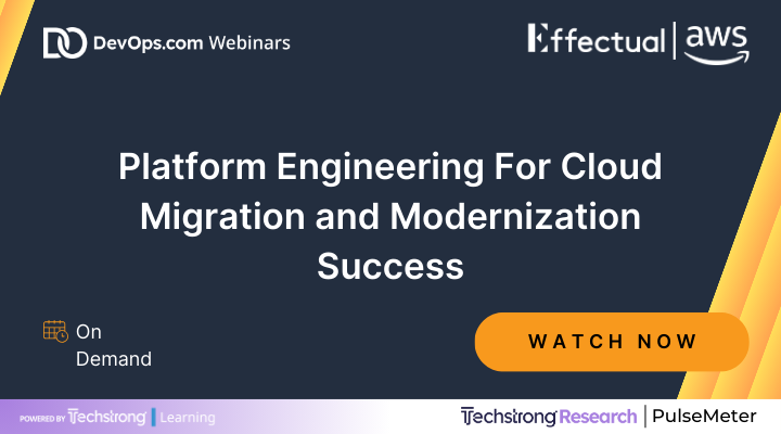 Webinar: Platform Engineering For Cloud Migration and Modernization Success by Techstrong Learning