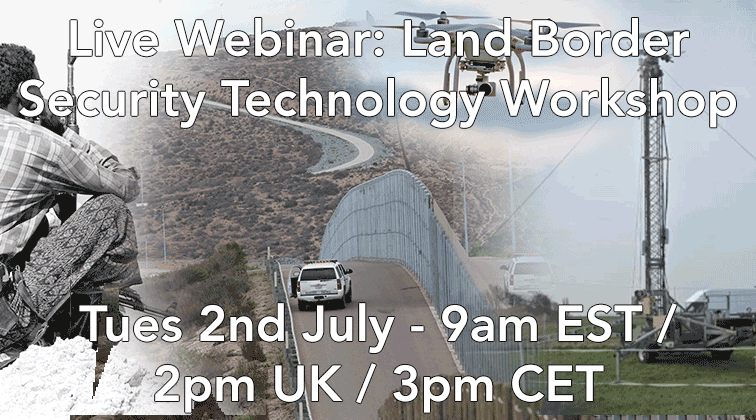 Webinar: Land Border Security Technology Workshop by Border Security Report